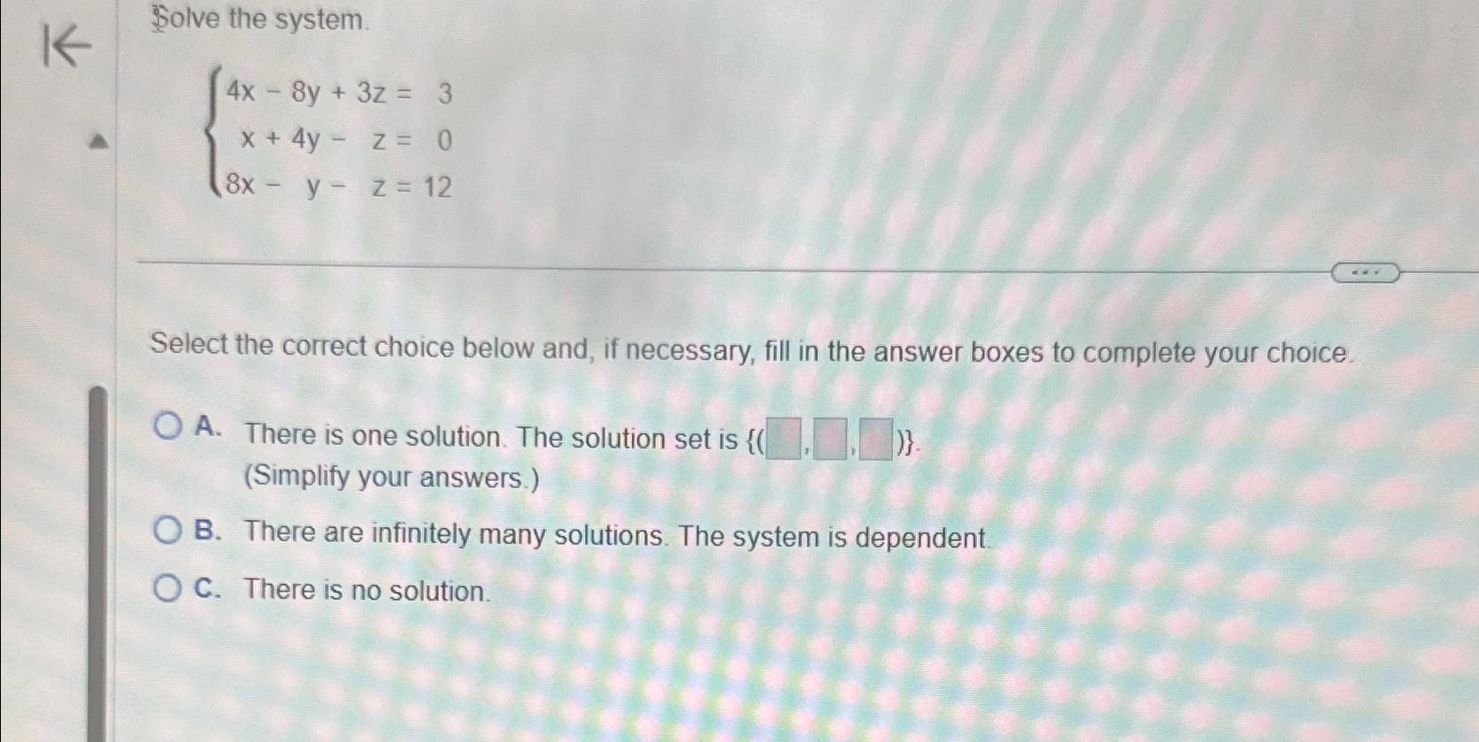 Solved $olve the system.4x-8y+3z=3x+4y-z=08x-y-z=12Select | Chegg.com