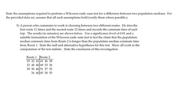 [Solved]: State the assumptions required to perform a Wilco