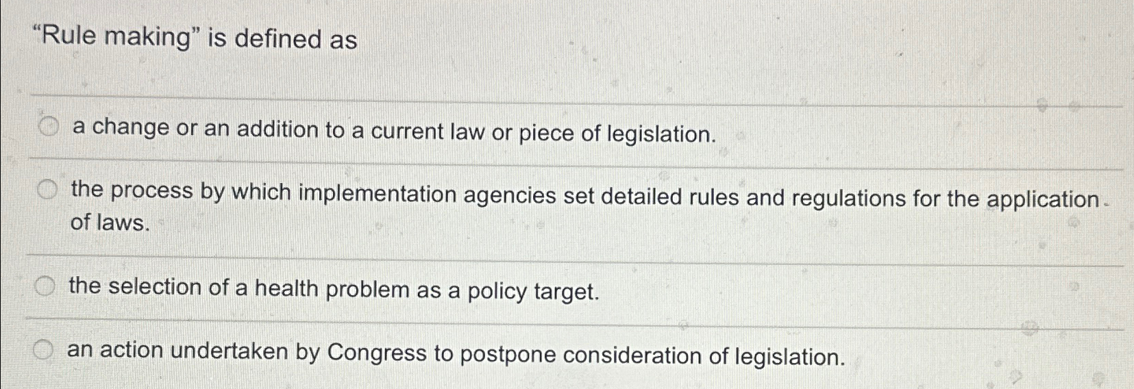 Solved "Rule making" is defined asa change or an addition to | Chegg.com