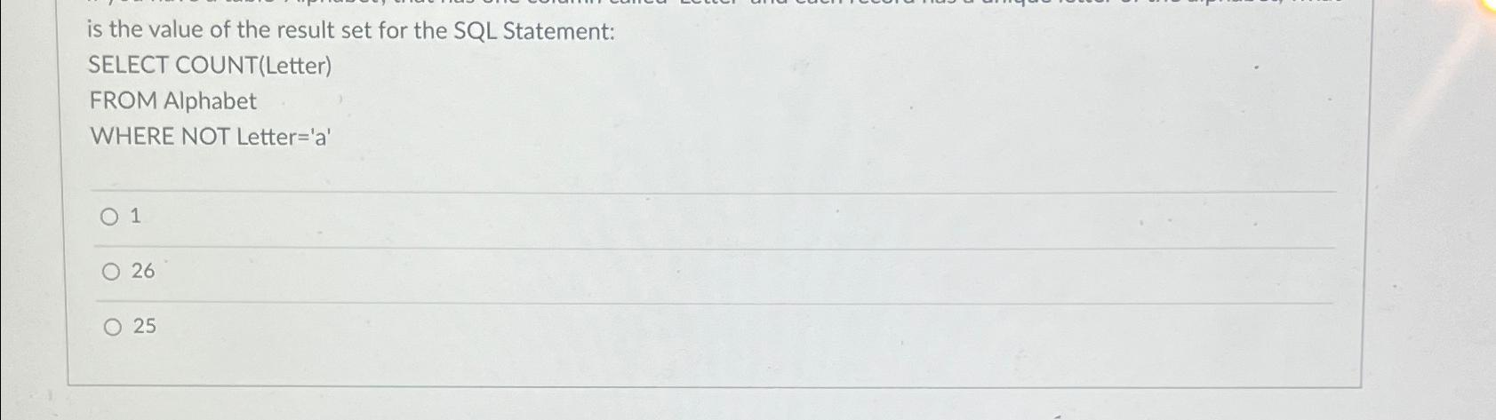 Solved is the value of the result set for the SQL | Chegg.com