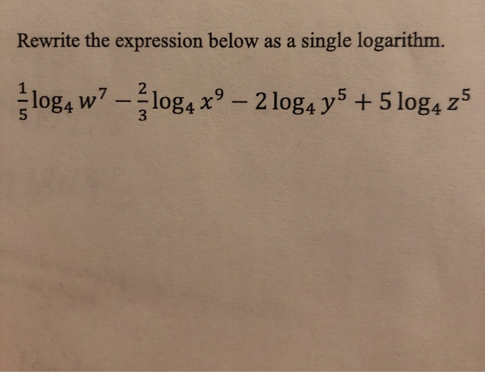 Solved Rewrite the expression below as a single logarithm. | Chegg.com