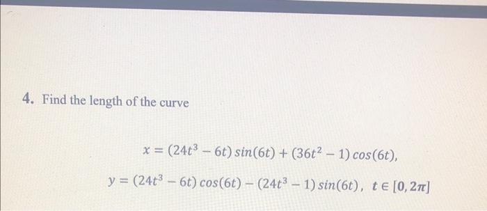 Solved 4. Find the length of the curve | Chegg.com