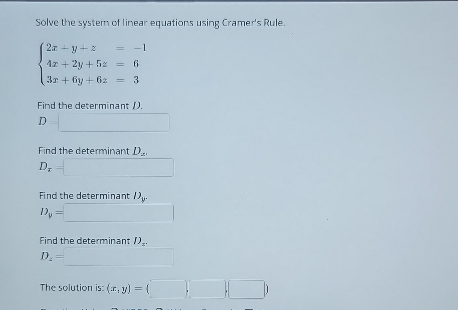 Solved Solve the system of linear equations using Cramer's | Chegg.com