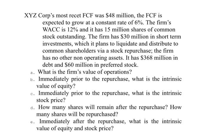 Solved XYZ Corp's most recet FCF was $48 million, the FCF is | Chegg.com
