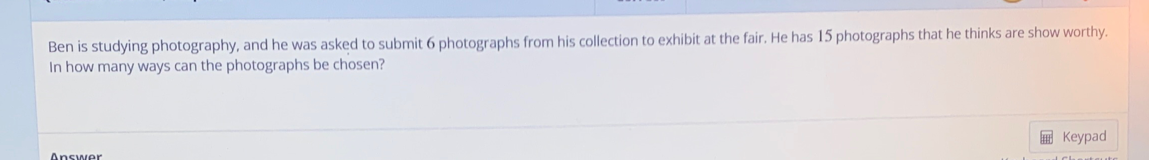 Solved Ben is studying photography, and he was asked to | Chegg.com