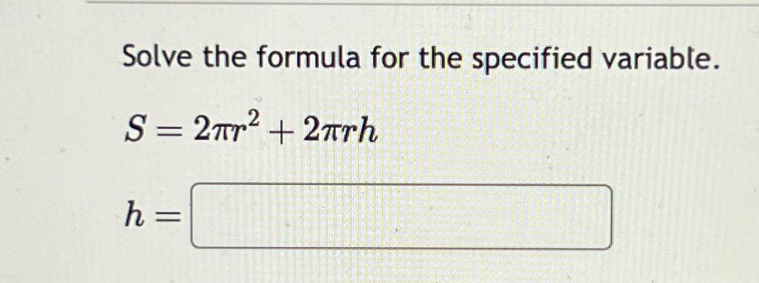 Solved Solve the formula for the specified | Chegg.com