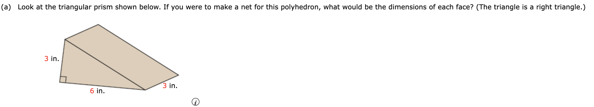 Solved (a) ﻿Look at the triangular prism shown below. If you | Chegg.com
