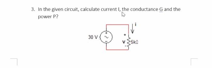 Solved 3. In the given circuit, calculate current I, the | Chegg.com