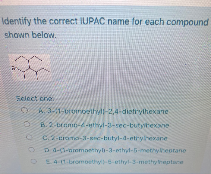 Solved Identify the correct IUPAC name for each compound | Chegg.com