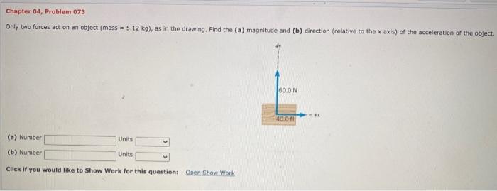 Solved Chapter 04, Problem 073 Only two forces act on an | Chegg.com