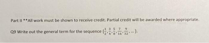 Solved Part II** All work must be shown to receive credit. | Chegg.com