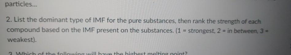 Solved particles... 2. List the dominant type of IMF for the | Chegg.com