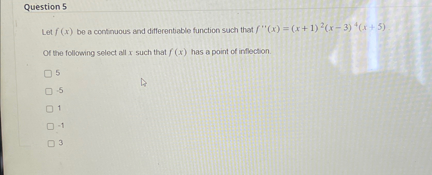 Solved Question 5Let f(x) be a continuous and | Chegg.com Solved Question 5Let f(x) be a continuous and | Chegg.com