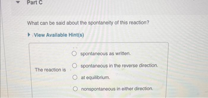 Solved In thermodynamics, we determine the spontaneity of a | Chegg.com