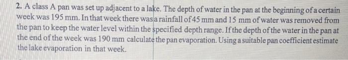 Solved 2. A class A pan was set up adjacent to a lake. The | Chegg.com