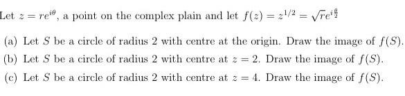 Solved Let z=reiθ, a point on the complex plain and let | Chegg.com