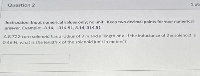 Solved Instruction: Input numerical values only: no unit. | Chegg.com