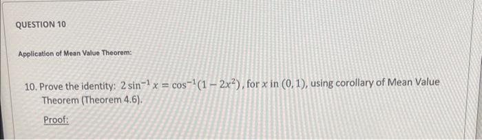 Solved Application of Mean Value Theorem: 10. Prove the | Chegg.com