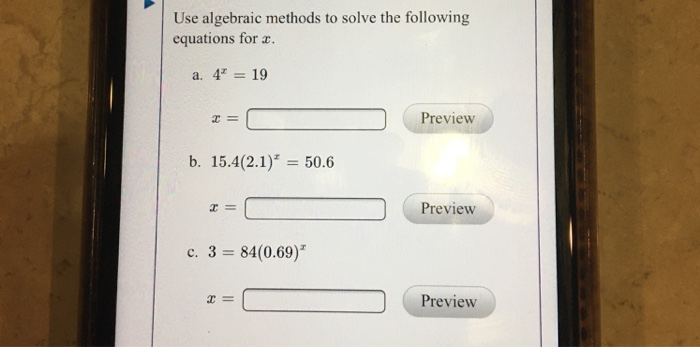 Solved Use algebraic methods to solve the following | Chegg.com