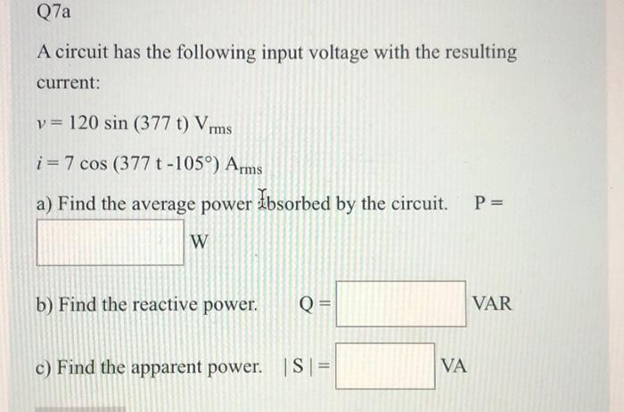 Solved A circuit has the following input voltage with the | Chegg.com