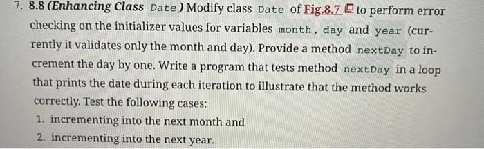 Solved 7. 8.8 (Enhancing Class Date) Modify class Date of | Chegg.com