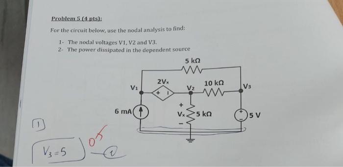 Solved Problem 5 (4.pts): For the circuit below, use the | Chegg.com