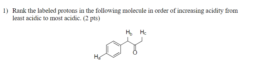 Solved Rank the labeled protons in the following molecule in | Chegg.com
