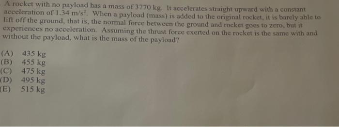 Solved A rocket with no payload has a mass of 3770 kg. It | Chegg.com
