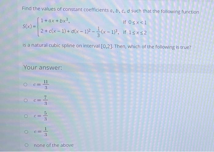 Solved Find the values of constant coefficients a, b, c, d | Chegg.com