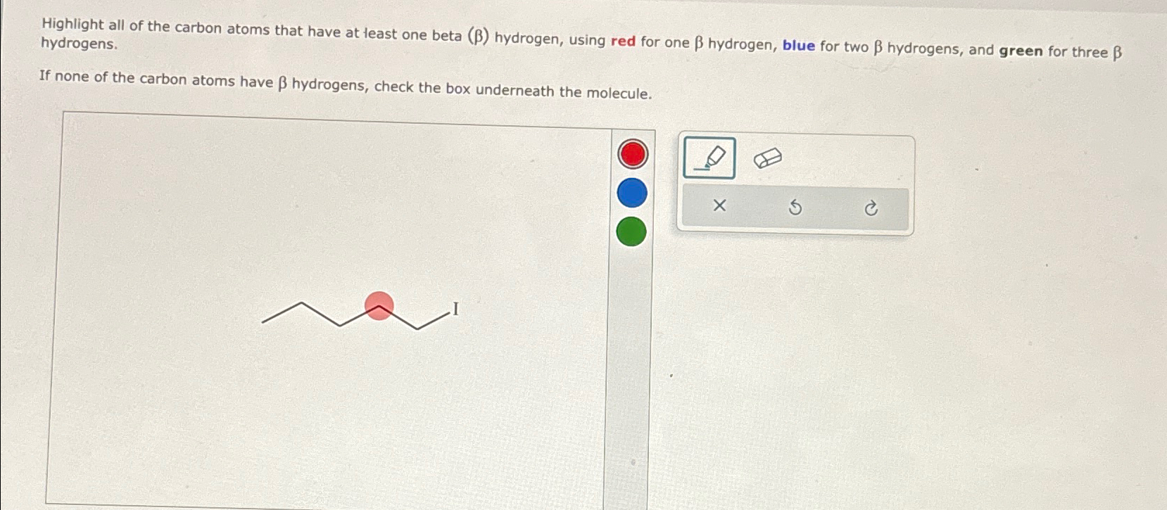 Solved Highlight all of the carbon atoms that have at least | Chegg.com