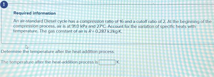 Solved An air-standard Diesel cycle has a compression ratio | Chegg.com