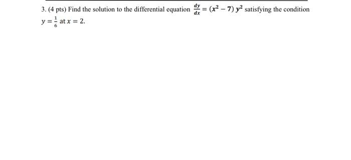 Solved 3. (4 pts) Find the solution to the differential | Chegg.com