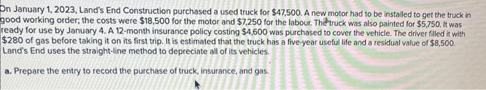 Solved January 1, 2023, Land's End Construction purchased a | Chegg.com