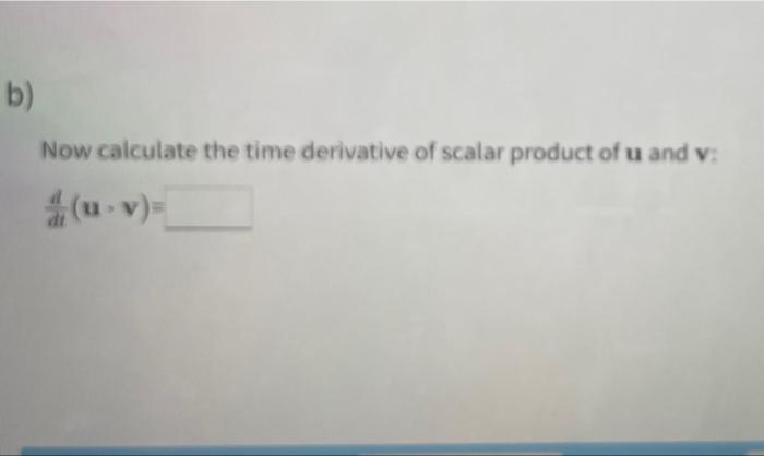 Solved Use the rule of differentiation of the scalar | Chegg.com
