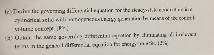 Solved (a) Derive the governing differential equation for | Chegg.com