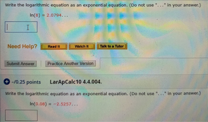 Solved Write the logarithmic equation as an exponential | Chegg.com