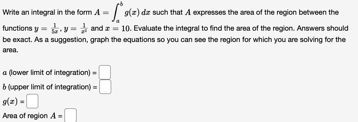 Solved 5)Write an integral in the form A=∫abg(x)dx ﻿such | Chegg.com