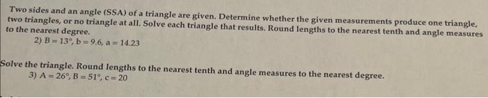 Solved Two sides and an angle (SSA) of a triangle are given. | Chegg.com