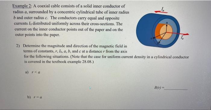 [Solved]: please do e-g Example 2: A coaxial cable consists