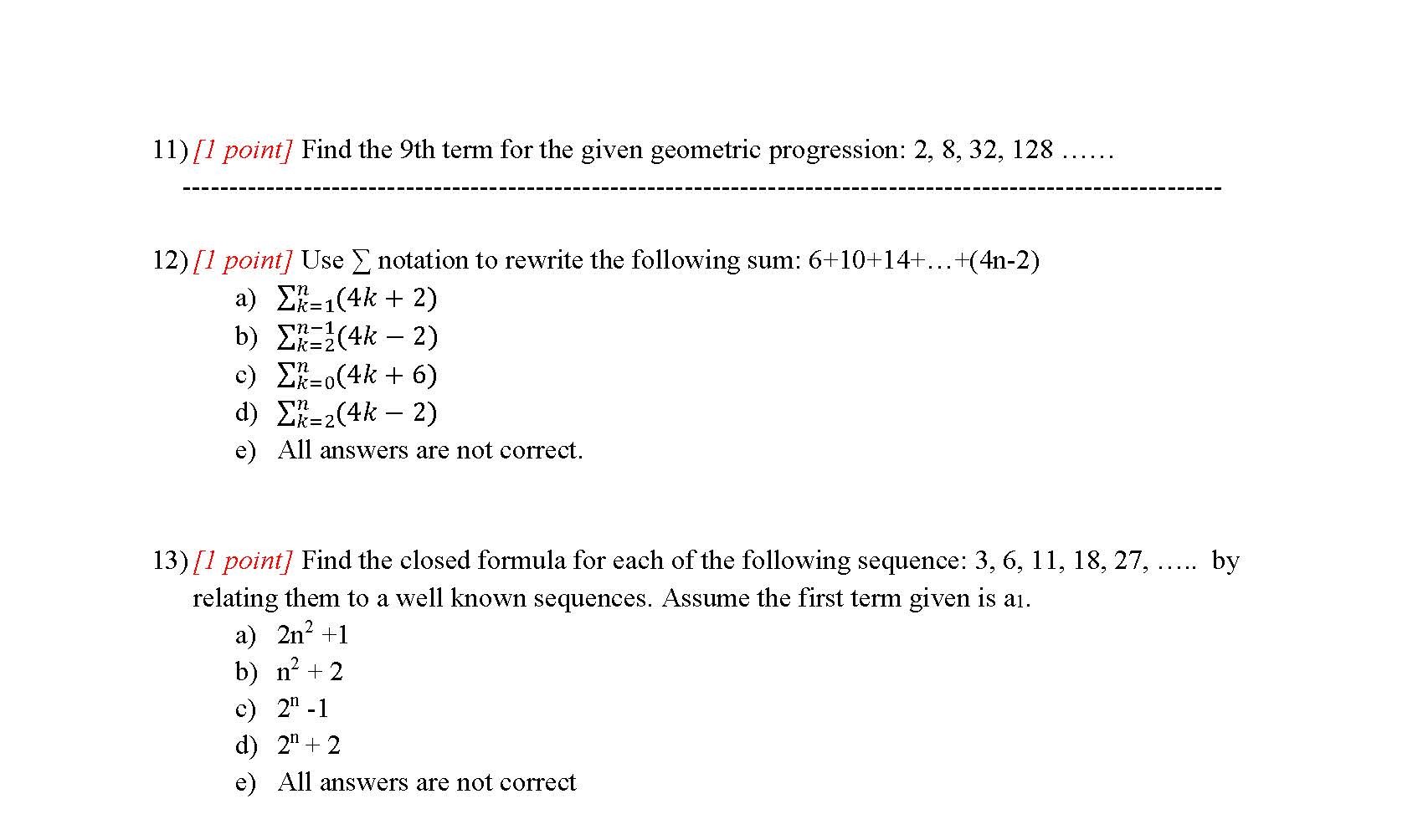 Solved [1 ﻿point] ﻿Find the 9th term for the given geometric | Chegg.com