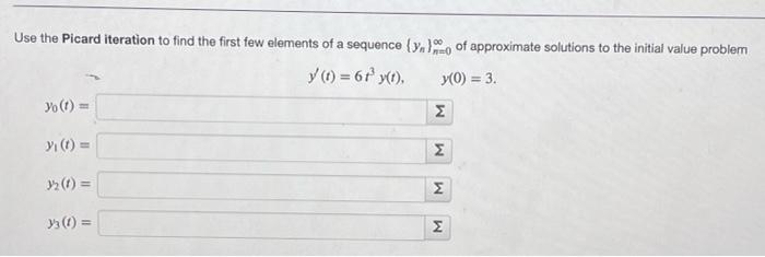 Solved Use the Picard iteration to find the first few | Chegg.com
