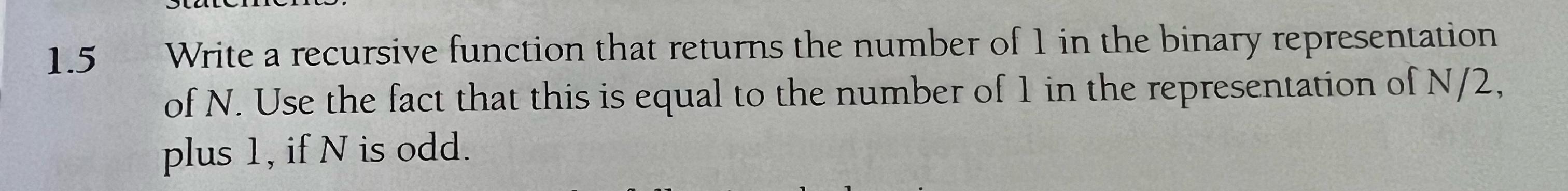 Solved 1.5 ﻿Write a recursive function that returns the | Chegg.com