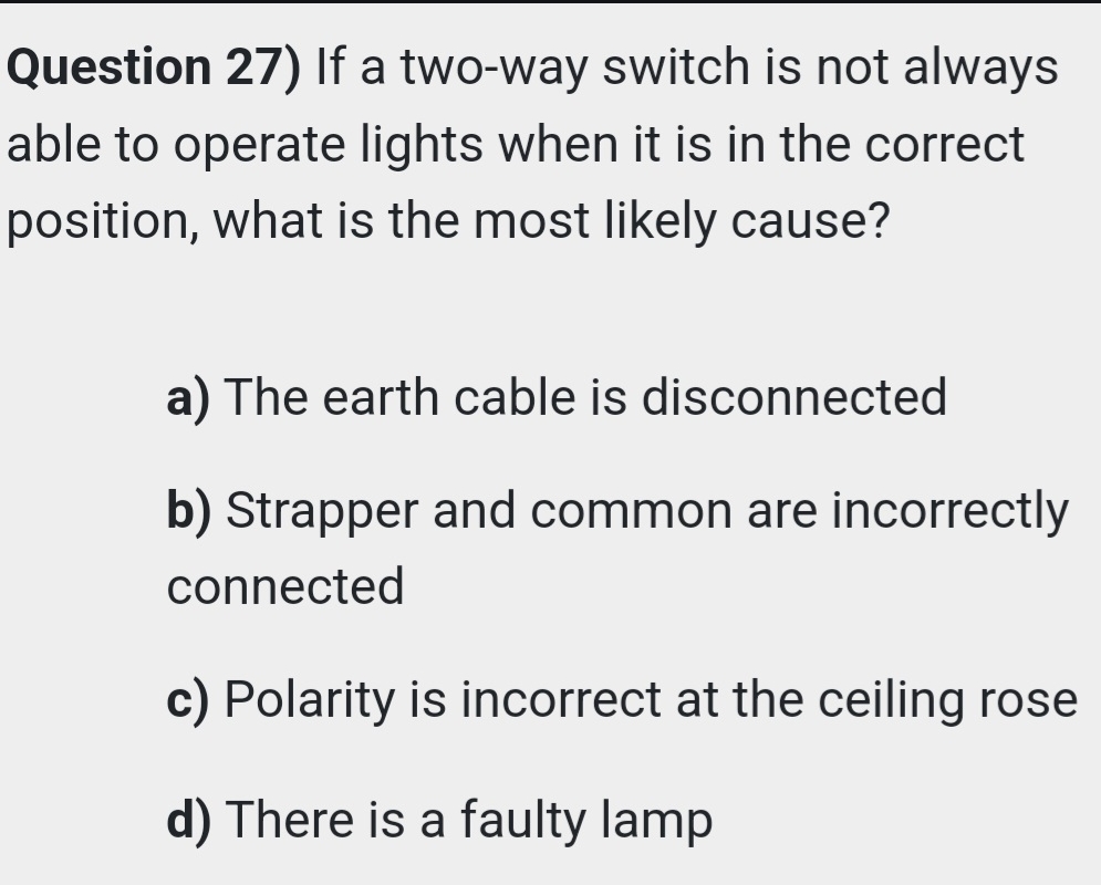 Solved Question 27) ﻿If a two-way switch is not always able | Chegg.com