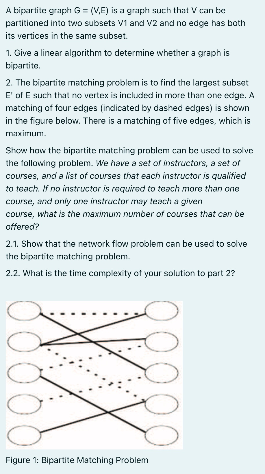 Solved A bipartite graph \( ﻿G=(\mathrm{V}, \mathrm{E}) \) | Chegg.com