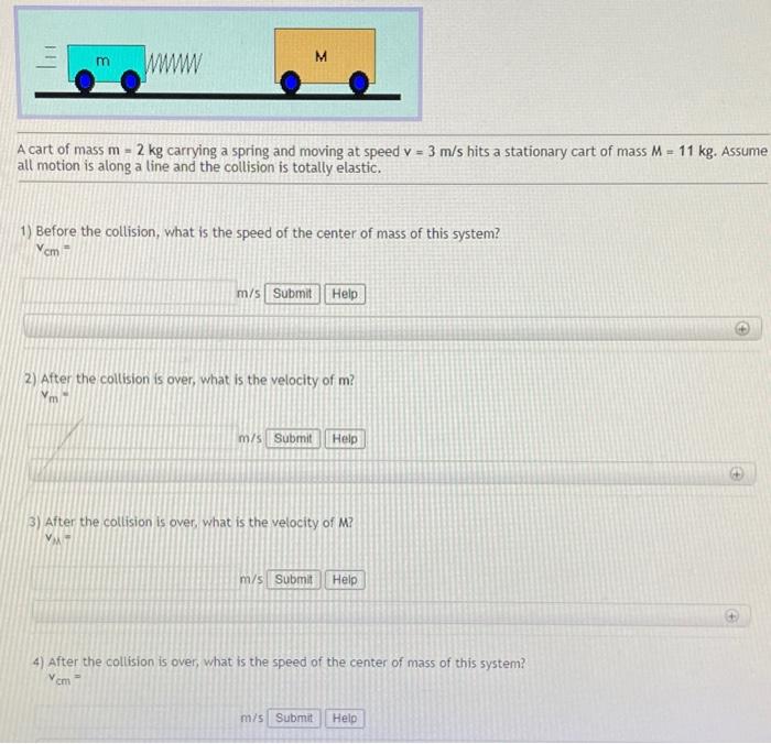 Solved A cart of mass m=2 kg carrying a spring and moving at | Chegg.com