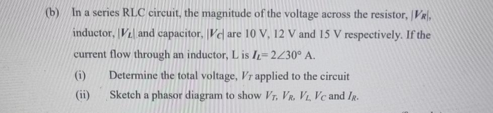 Solved (b) ﻿In a series RLC circuit, the magnitude of the | Chegg.com