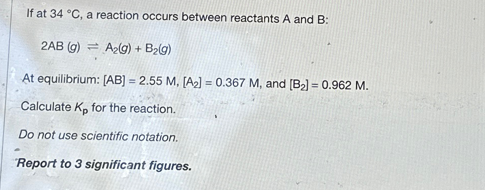 Solved If at 34°C, ﻿a reaction occurs between reactants A | Chegg.com