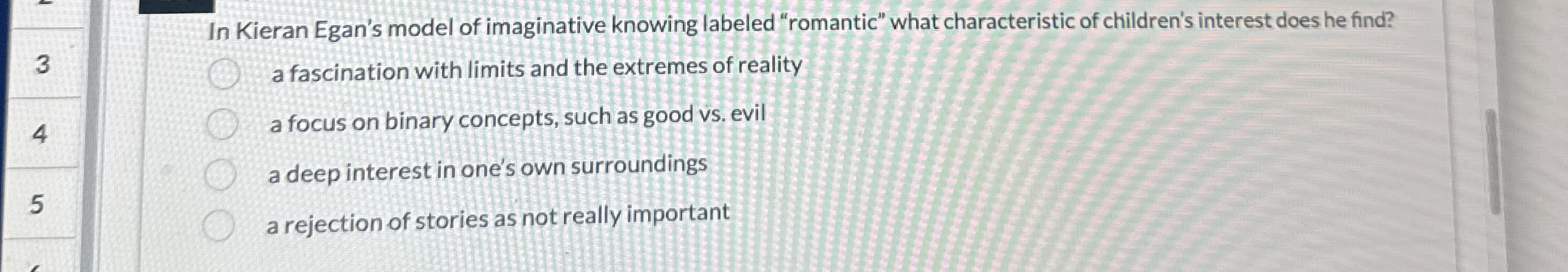 Solved In Kieran Egan's model of imaginative knowing labeled | Chegg.com