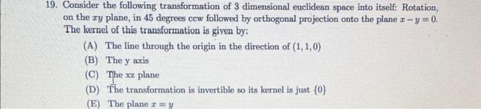 Solved 19. Consider the following transformation of 3 | Chegg.com
