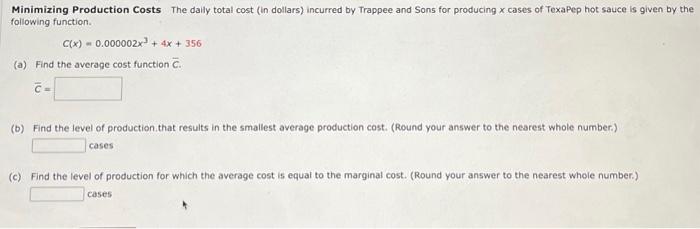 Solved Minimizing Production Costs The dally total cost (in | Chegg.com